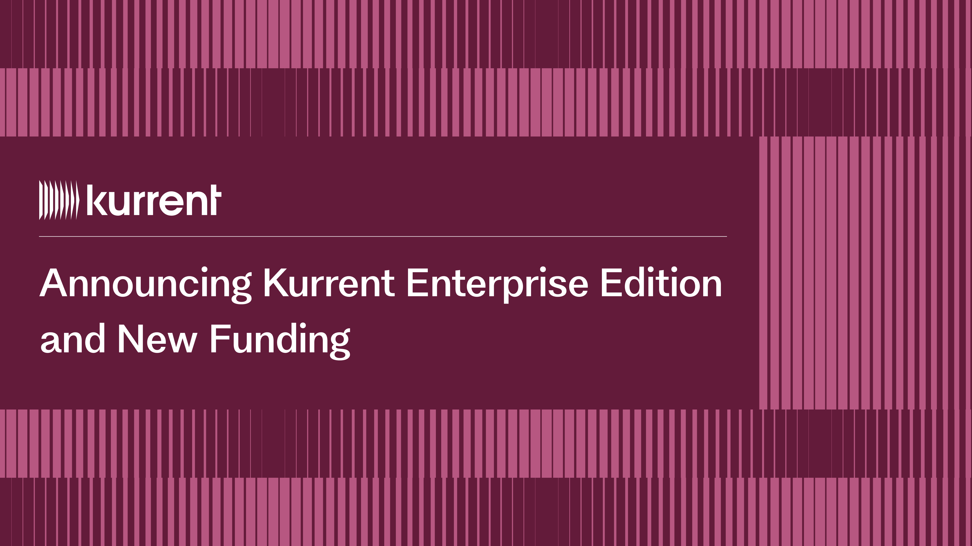 Kurrent Charges Forward with $12 Million for Event-Native Data Platform